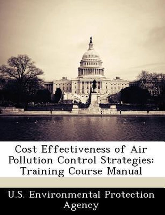 Cost Effectiveness of Air Pollution Control Strategies | 9781249567110 ...