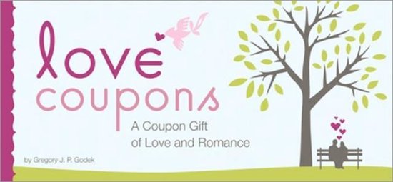 Love Coupons, Gregory J.P Godek | 9781402226632 | Boeken | bol.com