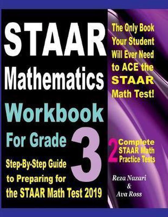 Staar Mathematics Workbook For Grade 3 Reza Nazari 9781727236224 staar-mathematics-workbook-for-grade-3-reza-nazari-9781727236224