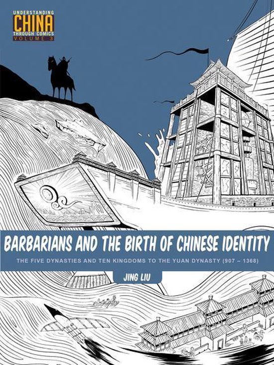 Understanding China Through Comics 3 - Barbarians and the Birth of ...