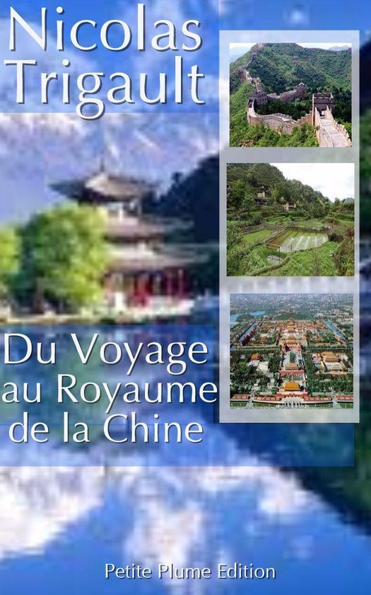 Du Voyage au royaume de la Chine (ebook), Nicolas Trigault ...