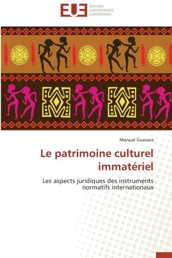 Omn.Univ.Europ.- Le Patrimoine Culturel Immat riel, Guevara-M | 9786131568848 | Boeken | bol.com