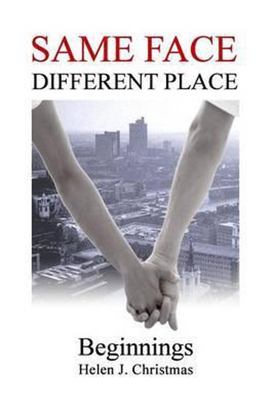 Same Face Different Place - Beginnings | 9781470076634 | Mrs Helen J Christmas | Boeken | bol.com