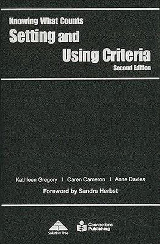 Setting and Using Criteria | 9781935543749 | Kathleen Gregory | Boeken ...