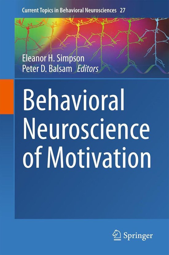 Current Topics in Behavioral Neurosciences 27 - Behavioral Neuroscience ...