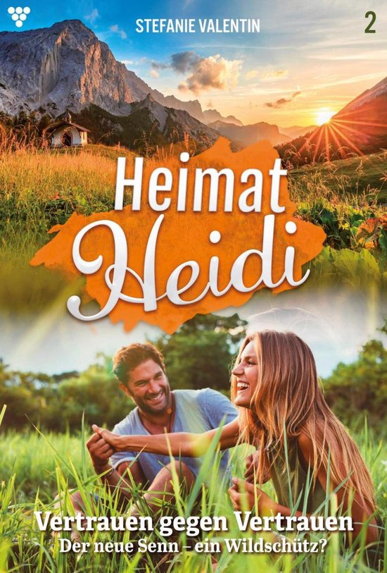 Heimat-Heidi 2 - Vertrauen gegen Vertrauen (ebook), Stefanie Valentin ...