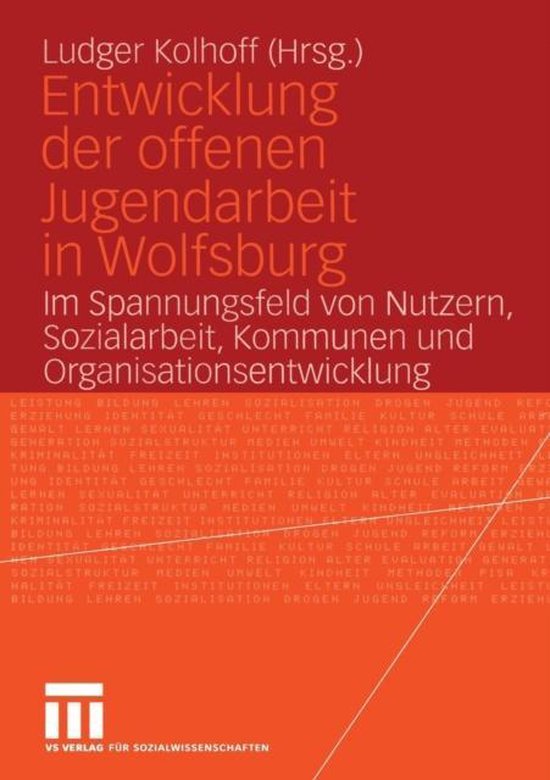 Entwicklung Der Offenen Jugendarbeit in Wolfsburg | 9783531145860 | Boeken | bol.com
