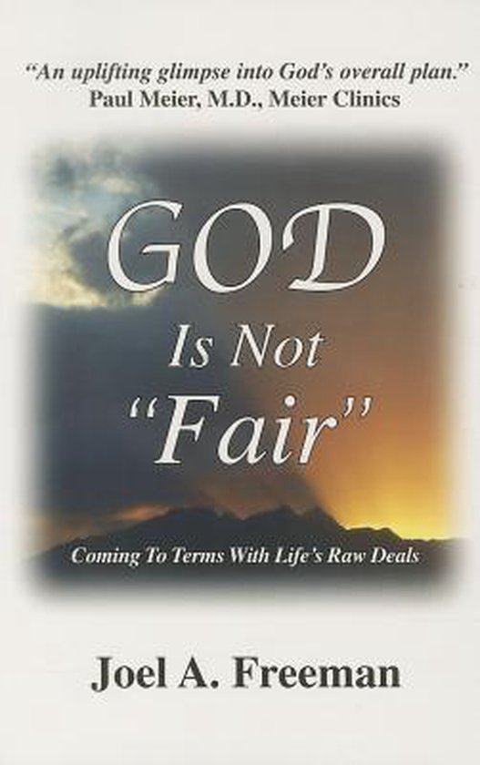 God Is Not Fair | 9780971051195 | Joel A Freeman | Boeken | bol.com