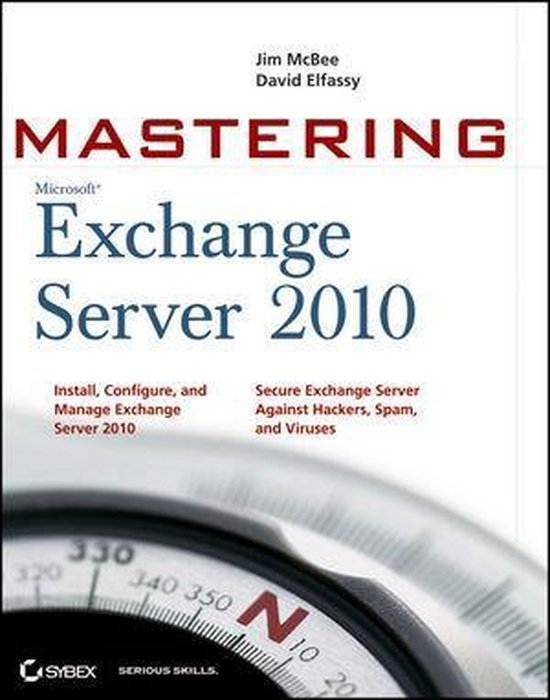 Mastering Microsoft Exchange Server 2010, Jim Mcbee | 9780470521717 | Boeken | bol.com