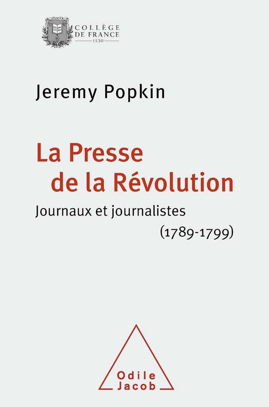 Travaux du Collège de France - La Presse de la Révolution (ebook ...