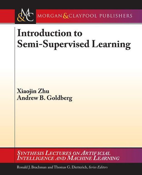 Introduction to Semi-Supervised Learning (ebook), Xiaojin Zhu ...