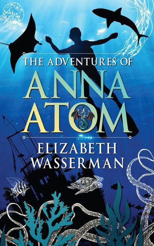 Anna Atom - The Adventures of Anna Atom (ebook), Elizabeth Wasserman ...