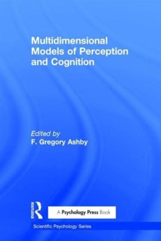 Scientific Psychology Series- Multidimensional Models of Perception and ...