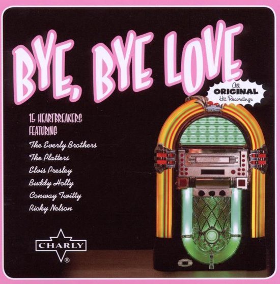 Bye Bye Love, various artists | CD (album) | Muziek | bol