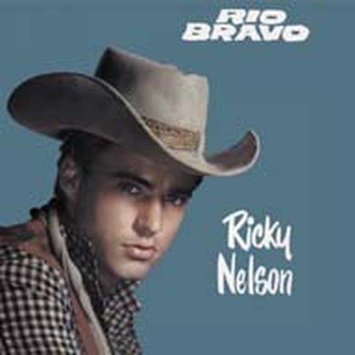 Rio Bravo (Papersleeve), Ricky Nelson | CD (album) | Muziek | bol.com