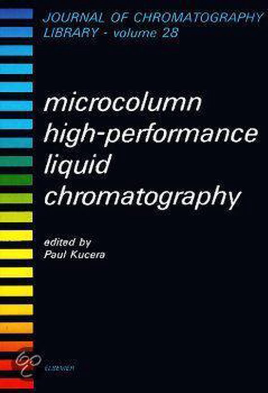 Microcolumn High-Performance Liquid Chromatography | 9780444422903 | P ...