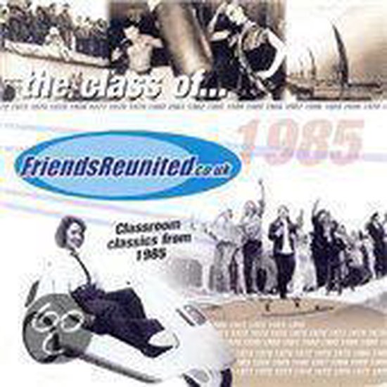 Friends Reunited: Music of the Year 1985, various artists | CD (album ...