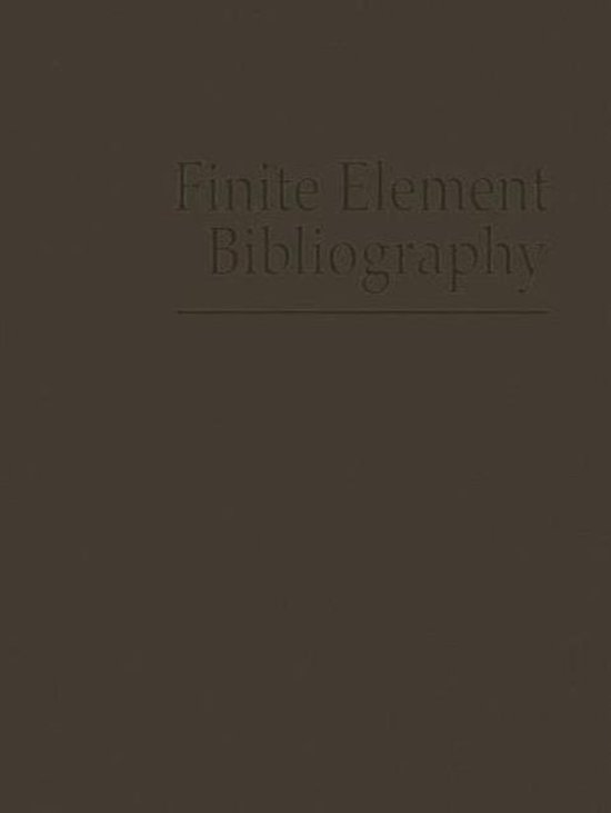Finite Element Bibliography, Douglas Norrie | 9780306651670 | Boeken ...