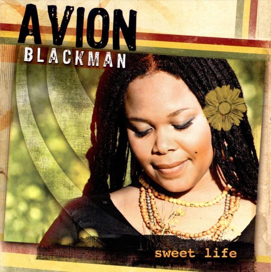 Sweet Life, Avion Blackman | CD (album) | Muziek | bol.com