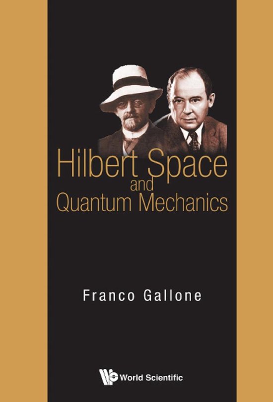 Hilbert Space And Quantum Mechanics (ebook), Franco Gallone ...