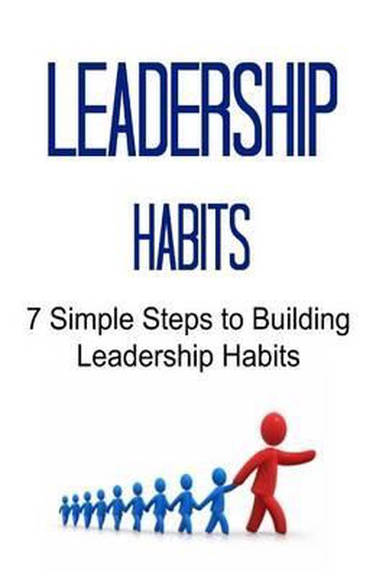 Leadership Habits, Businessman Company | 9781519183484 | Boeken | bol.com