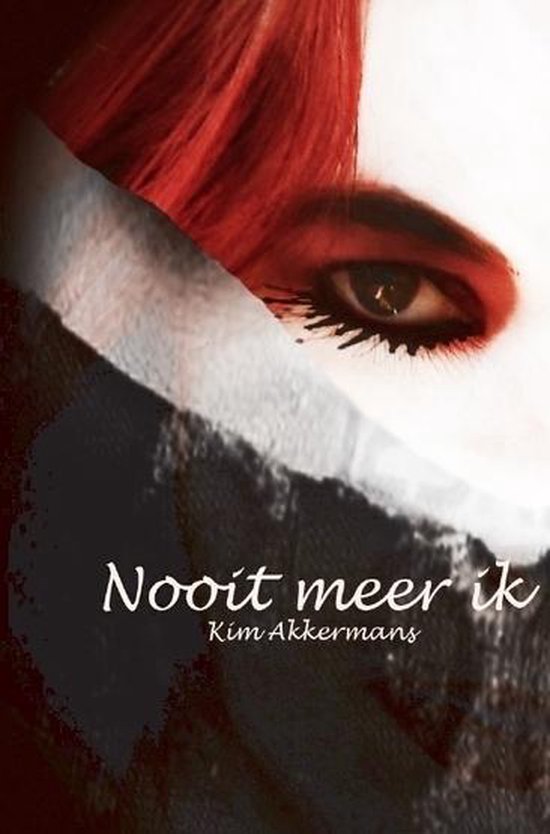 Nooit meer ik, Kim Akkermans | 9789461936578 | Boeken | bol.com