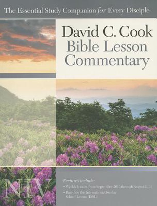 David C Cook's NIV Bible Lesson Commentary 2013- 14, Dan Lioy ...