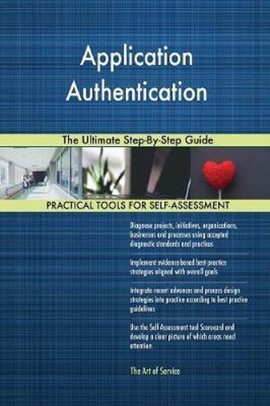 Application Authentication The Ultimate Step-By-Step Guide ...