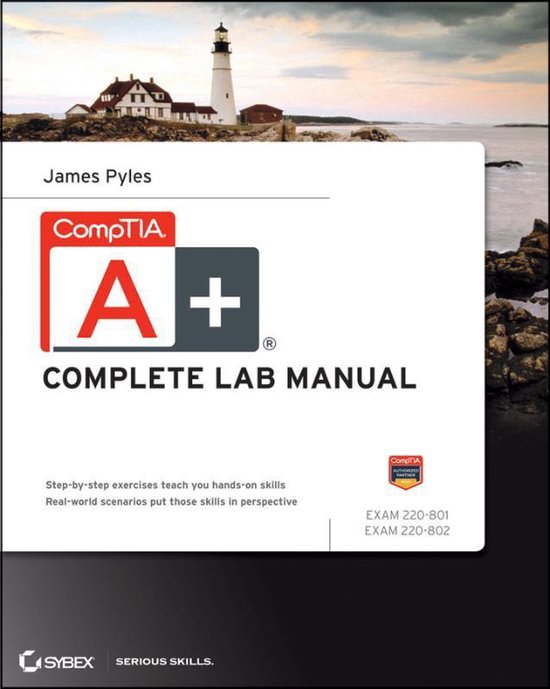 CompTIA A+ Complete Lab Manual | 9781118324073 | James Pyles | Boeken ...