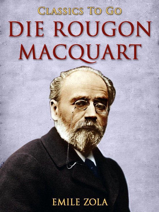 Classics To Go - Die Rougon-Macquart (ebook), Emile Zola ...