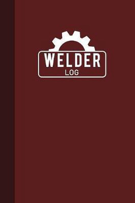 Welder Log, Graphyco Publishing | 9781079903171 | Boeken | bol.com