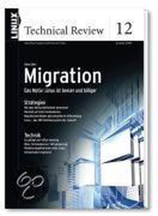 Linux Technical Review 12. Migration | 9783939551140 | Boeken | bol