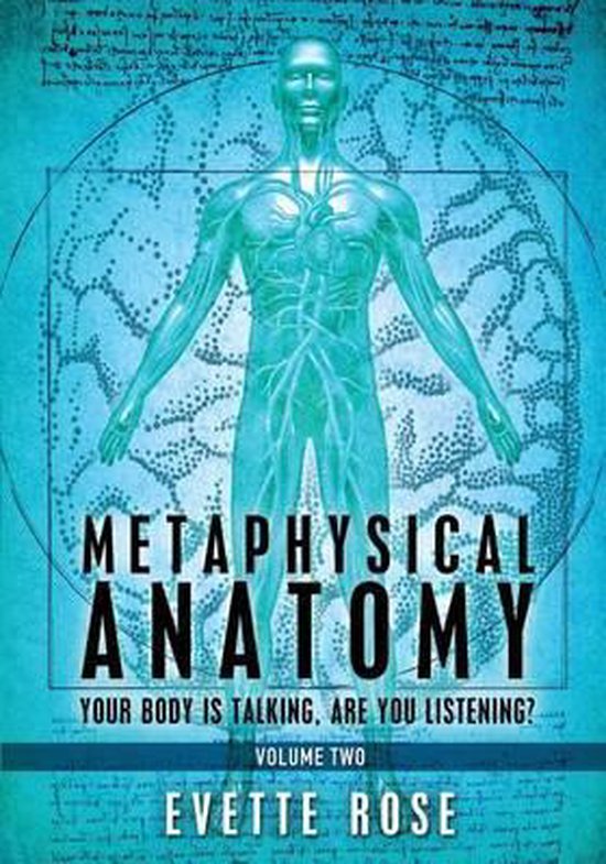 Metaphysical Anatomy Volume 2, Evette Rose MS | 9781492297925 | Boeken ...