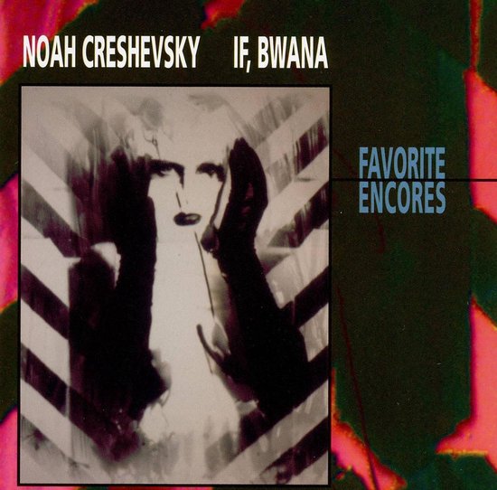 If Bwana -Favourite Encores, Noah Creshevsky | CD (album) | Muziek ...