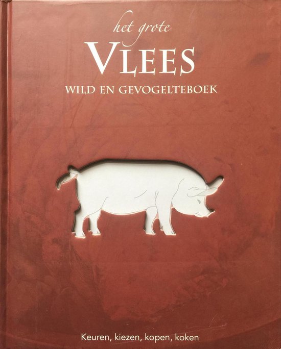 Het Grote Wild Vlees Gevogelteboek, Sarah Banbery | 9781445450452 ...