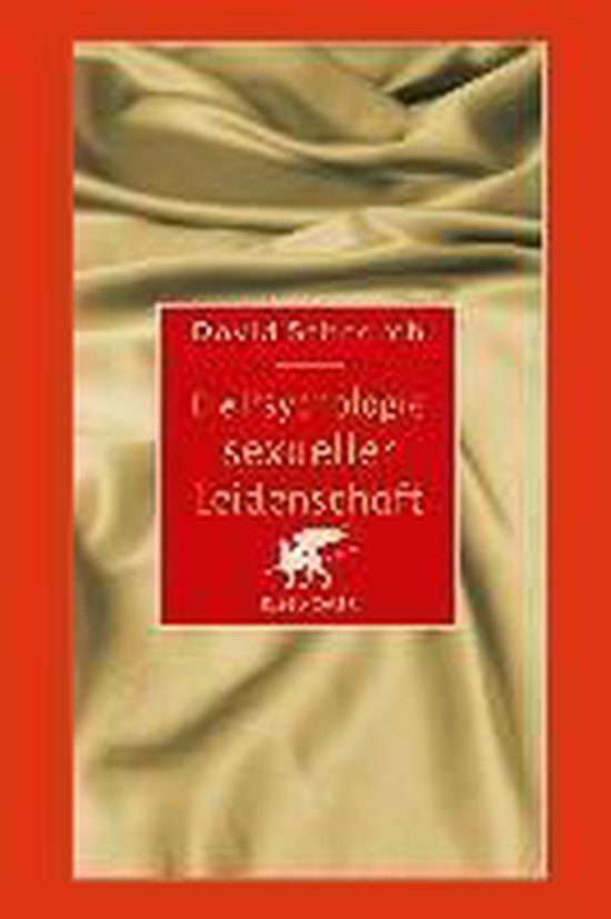 Die Psychologie sexueller Leidenschaft, David Schnarch | 9783608980387 ...