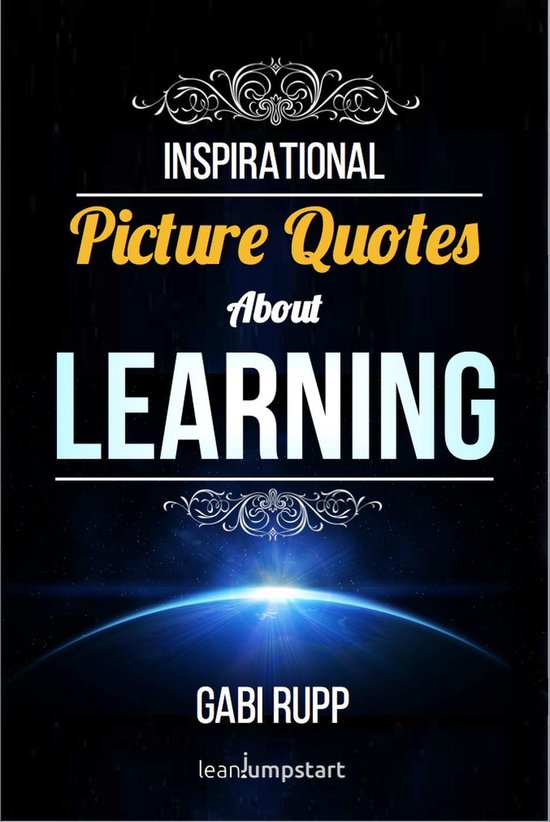 Leanjumpstart Life Series 7 - Learning Quotes: Inspirational Picture ...