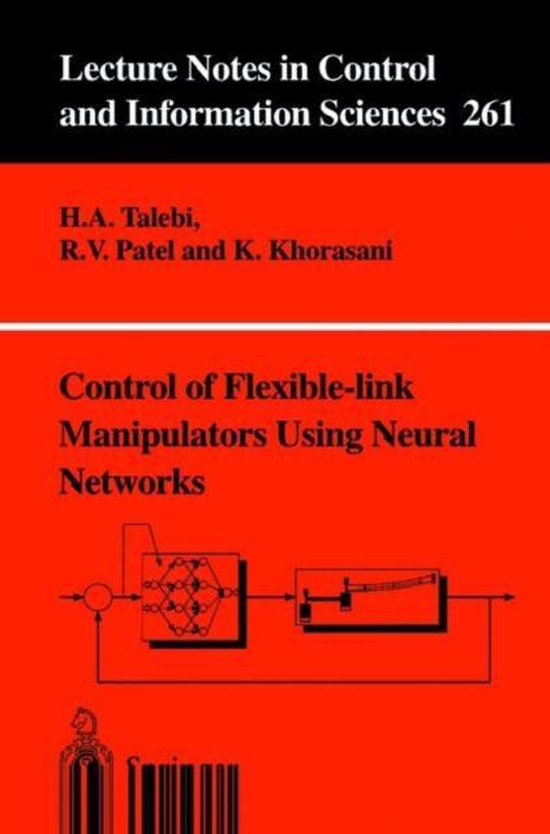Control of Flexible-link Manipulators Using Neural Networks | 9781852334093 | H.A.... | bol.com