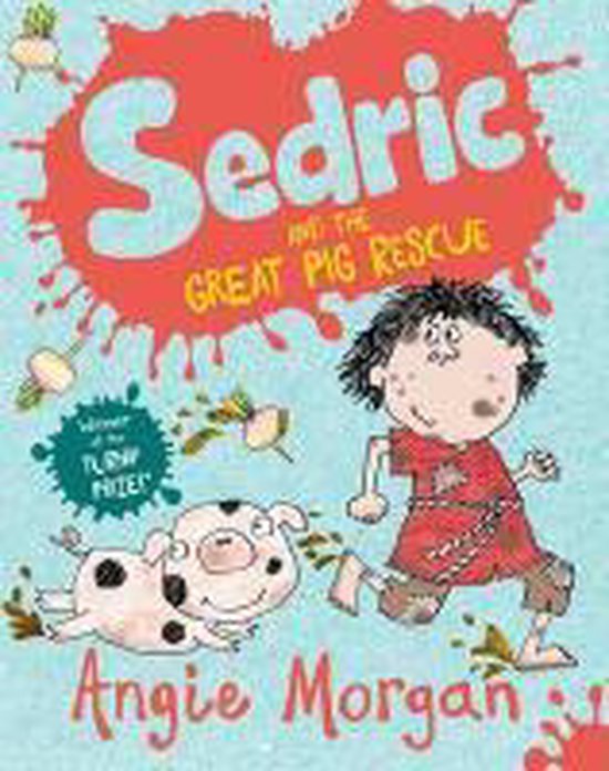 Sedric & The Great Pig Rescue, Morgan, Angie | 9781405275286 | Boeken ...