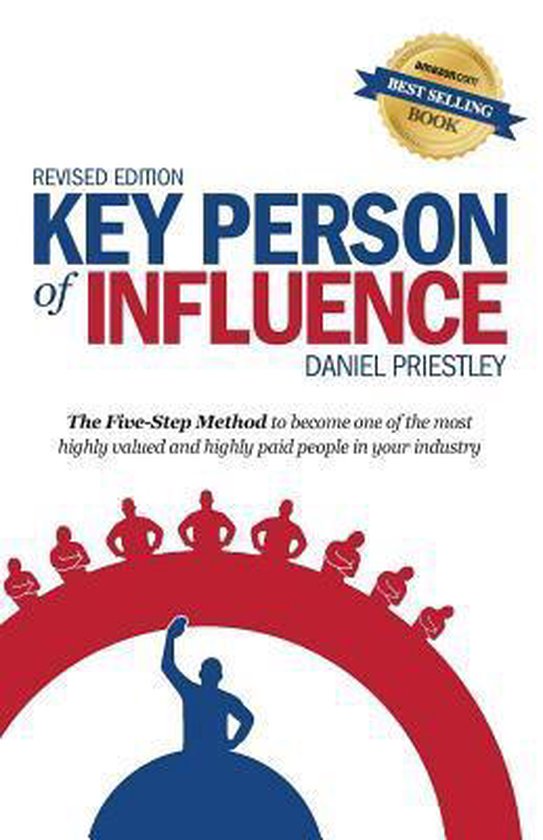 Key Person of Influence, Daniel Priestley | 9781781331095 | Boeken ...