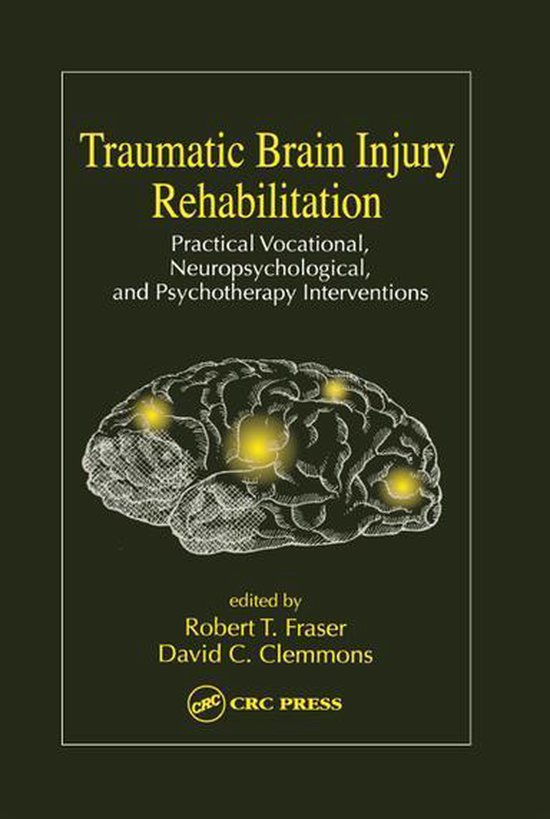 Traumatic Brain Injury Rehabilitation (ebook) | 9781351406901 | Boeken ...