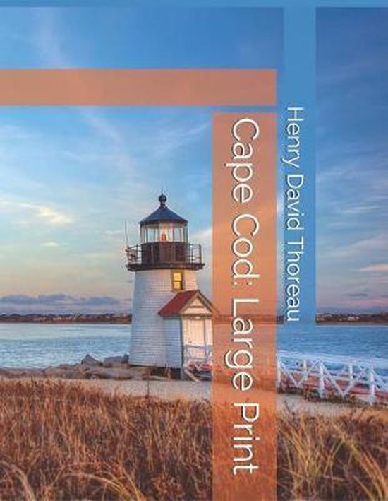 Cape Cod, Henry David Thoreau | 9781798940129 | Boeken | bol.com