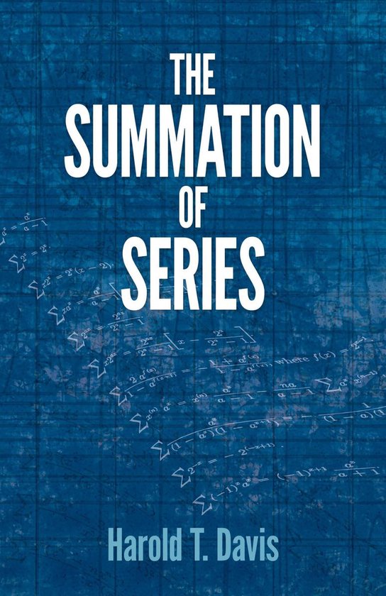 Dover Books On Mathematics The Summation Of Series Ebook Harold T