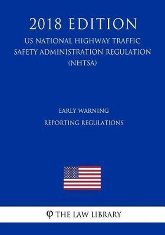 Early Warning Reporting Regulations (Us National Highway Traffic Safety ...