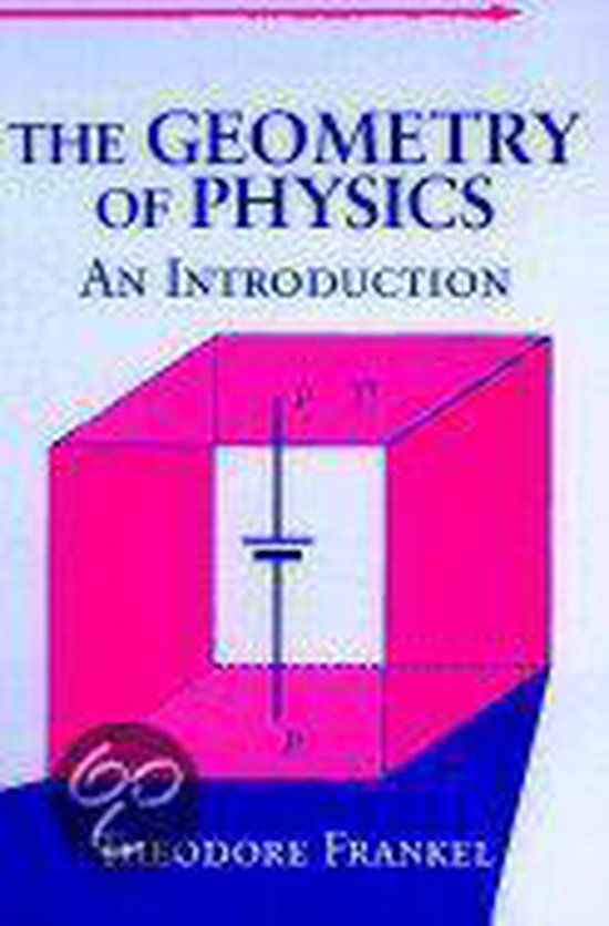 The Geometry of Physics | 9780521387538 | Theodore Frankel | Boeken | bol