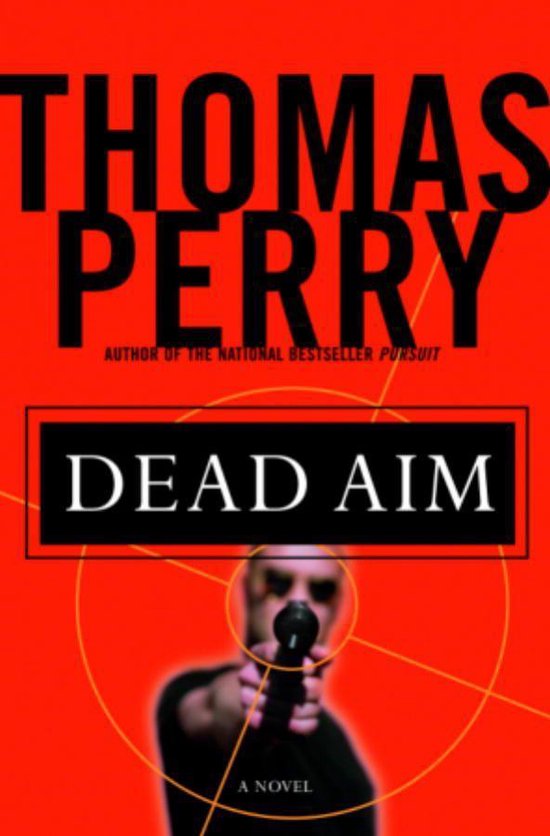 Dead Aim (ebook), Thomas Perry | 9781588363084 | Boeken | bol.com