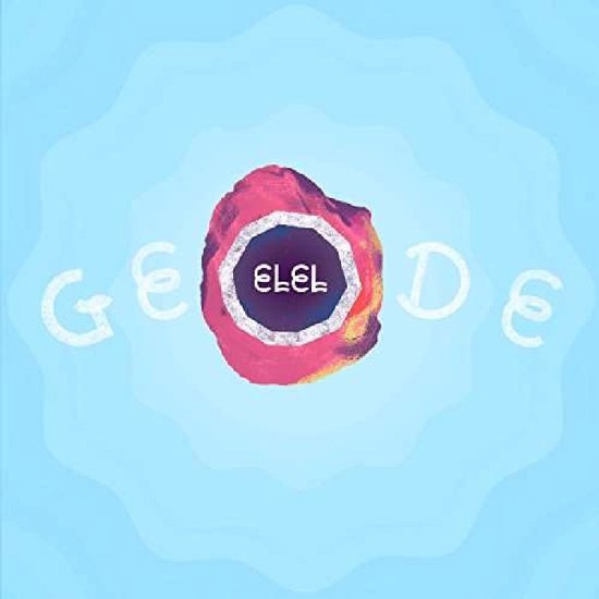 Geode, Elel | LP (album) | Muziek | bol