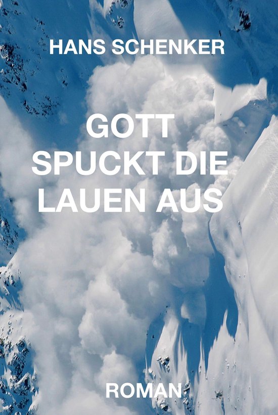 GOTT SPUCKT DIE LAUEN AUS (ebook), Hans Schenker | 9783743986053 | Boeken | bol