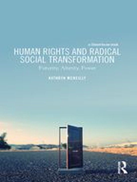 Human Rights and Radical Social Transformation (ebook), Kathryn ...