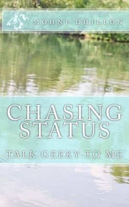 Chasing Status, Mohni Dhillon | 9781511528047 | Boeken | bol.com